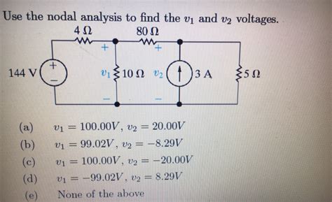 Solved Use The Nodal Analysis To Find The Vi And V Chegg