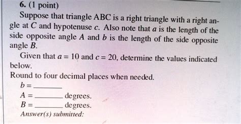 Solved 6 1 Point Suppose That Triangle Abc Is A Right Triangle With A Right An Gle At € And
