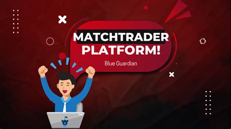 Blue Guardian And Matchtrader A New Trading Platform