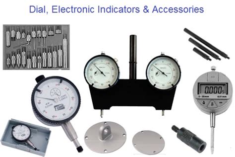 Dial Indicators Digital Indicators Electronic Indicators