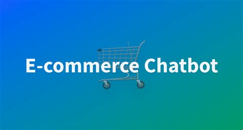 E Commerce Chatbot A Hugging Face Space By Moetensors