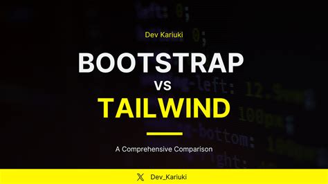 Bootstrap Vs Tailwind Css A Comprehensive Comparison By Dev Kariuki