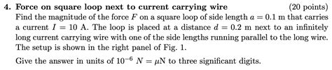 Solved Force On Square Loop Next To Current Carrying Chegg Com