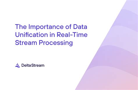 Data Unification In Real Time Stream Processing Deltastream