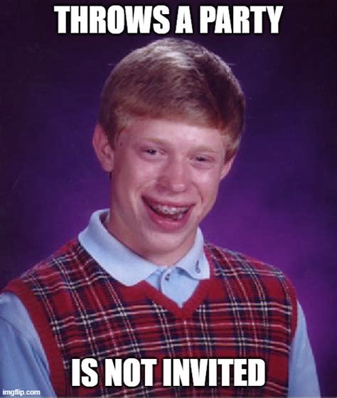 Bad Luck Brian Meme Imgflip
