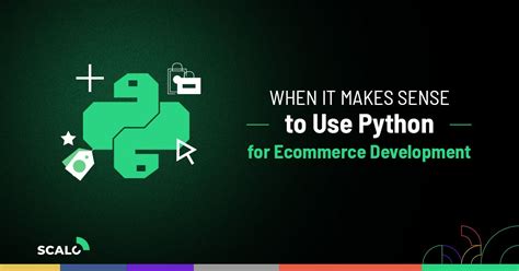 Scalo On Linkedin When It Makes Sense To Use Python For Ecommerce Development Scalo