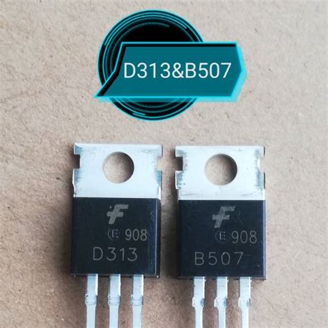 Jual D313 B507 Transistor Baca Keterangan Indonesia Shopee Indonesia