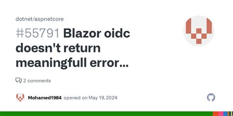 blazor oidc doesn t return meaningfull error messages · issue 55791 · dotnet aspnetcore · github