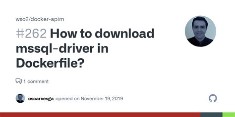 How To Download Mssql Driver In Dockerfile · Issue 262 · Wso2docker Apim · Github