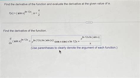 solved find the derivative of the function and evaluate the