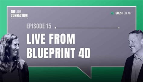 Quest Oracle Community On Linkedin The Jde Connection Episode 15 Live At Blueprint 4d