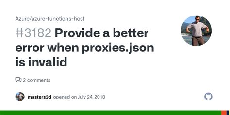 Provide A Better Error When Proxiesjson Is Invalid · Issue 3182 · Azureazure Functions Host