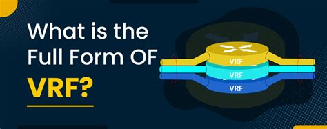 VRF Full Form In Networking What Is VRF Lite