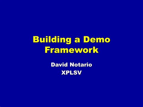 PPT Building A Demo Framework PowerPoint Presentation Free Download ID