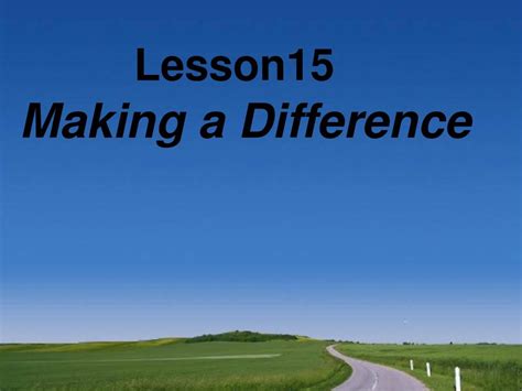 2013新冀教版七年级英语下册lesson15makingadifference课件2 1word文档在线阅读与下载免费文档