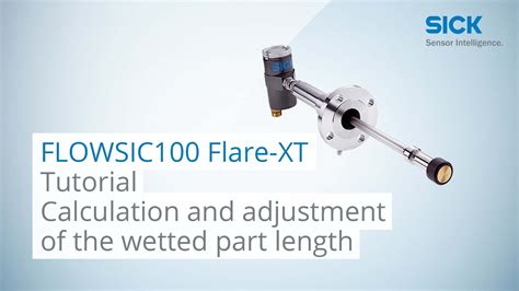 Calculation And Adjustment Of The Wetted Part Length Of The FLOWSIC100 Flare XT Gas Meter SICK