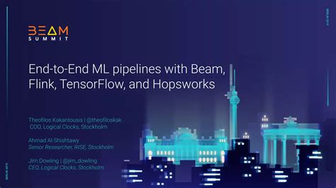 end to end ml pipelines with beam flink tensor flow and hopsworks beam summit europe 2019 ppt