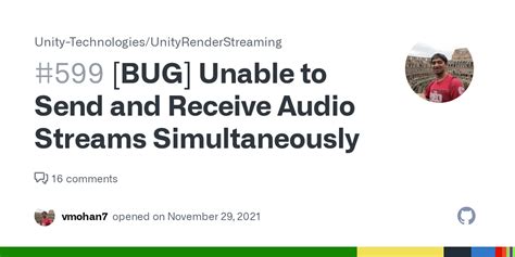 Bug Unable To Send And Receive Audio Streams Simultaneously · Issue 599 · Unity Technologies