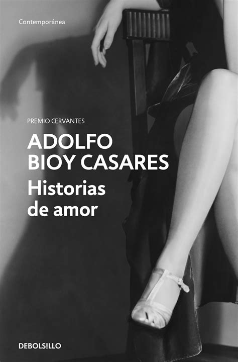Tipos Infames Historias De Amor Bioy Casares Adolfo Debolsillo