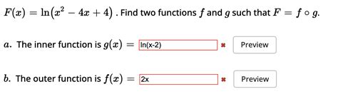 Solved Fxlnx2−4x4 Find Two Functions F And G Such