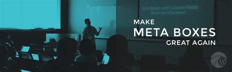 make meta boxes great again linchpin