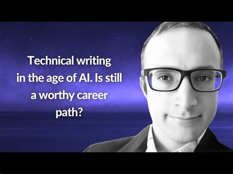 Free Video Technical Writing Vs Ai Is It Still A Worthy Career Path