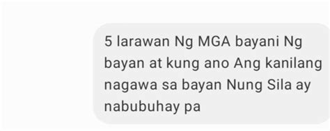 5 Larawan Ng Mga Bayani Ng Bayan At Kung Ano Ang Kanilang Nagawa Sa Bayan