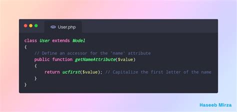Laravel Tip Leveraging Attributes In Models Haseeb Mirza Posted On The Topic Linkedin