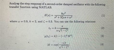 Solved Analyse The Step Response Of A Second Order Damped Chegg