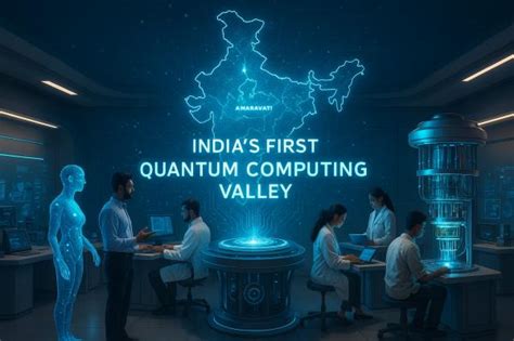 Indias First Quantum Computing Valley In Amaravati Quantum Tech Revolution 2026