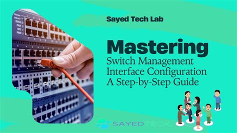How To Configure Switch Management Interface Md Abu Sayed Posted On