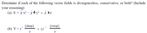 Solved Determine If Each Of The Following Vector Fields Is