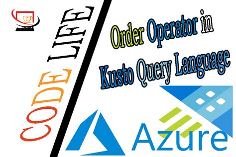 How To Use Project Operator In Kusto Query Language Kql Coding Is Life