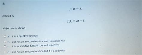 solved f r→r defined by f x 2x−3 a bijective function a