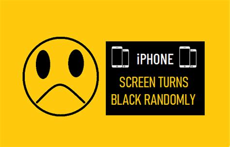 Fix Iphone Screen Turns Black Randomly Techbout