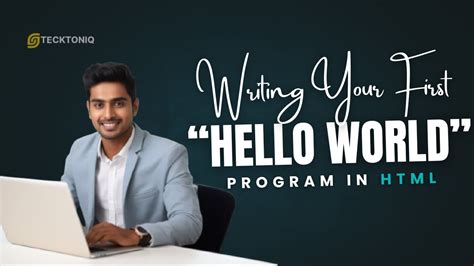 writing your first hello world program in html youtube