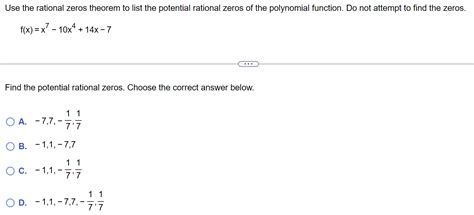 Solved Use The Rational Zeros Theorem To List The Potential Chegg