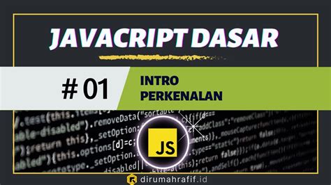 Perkenalan 01 Tutorial Javascript Untuk Pemula Youtube