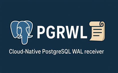 github hashmap kz pgrwl cloud native postgresql wal receiver stream