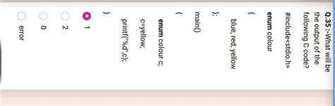 Solved Main0 Blue Red Yellow Enum Colour Include Following C Code