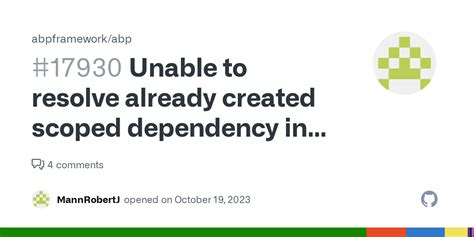 Unable To Resolve Already Created Scoped Dependency In Dbcontext · Issue 17930 · Abpframework