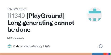 PlayGround Long Generating Cannot Be Done Issue 1349 TabbyML
