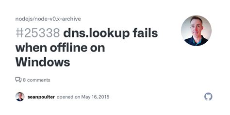 dns lookup fails when offline on windows · issue 25338 · nodejs node