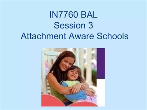 Session 3 Attachment Aware Schools Presentation Ppt