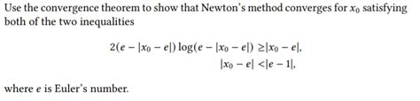 Solved Use The Convergence Theorem To Show That Newton S Chegg Com