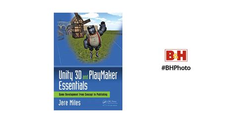 Focal Press Unity 3d And Playmaker Essentials Game