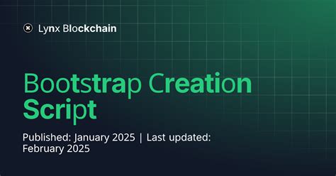 Bootstrap Creation Script Lynx Blockchain
