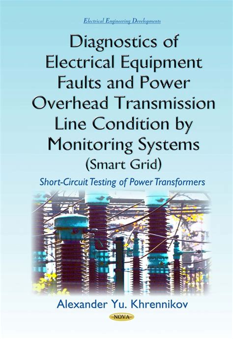 Diagnostics Of Electrical Equipment Faults And Power Overhead Transmission Line Condition By