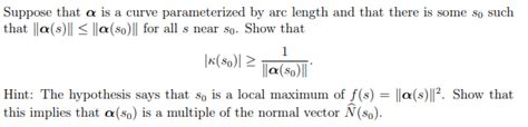 Suppose That A Is A Curve Parameterized By Arc Length