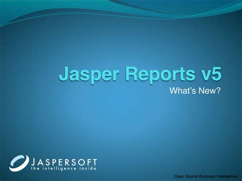 Jaspersoft Reporting V5 Ppt